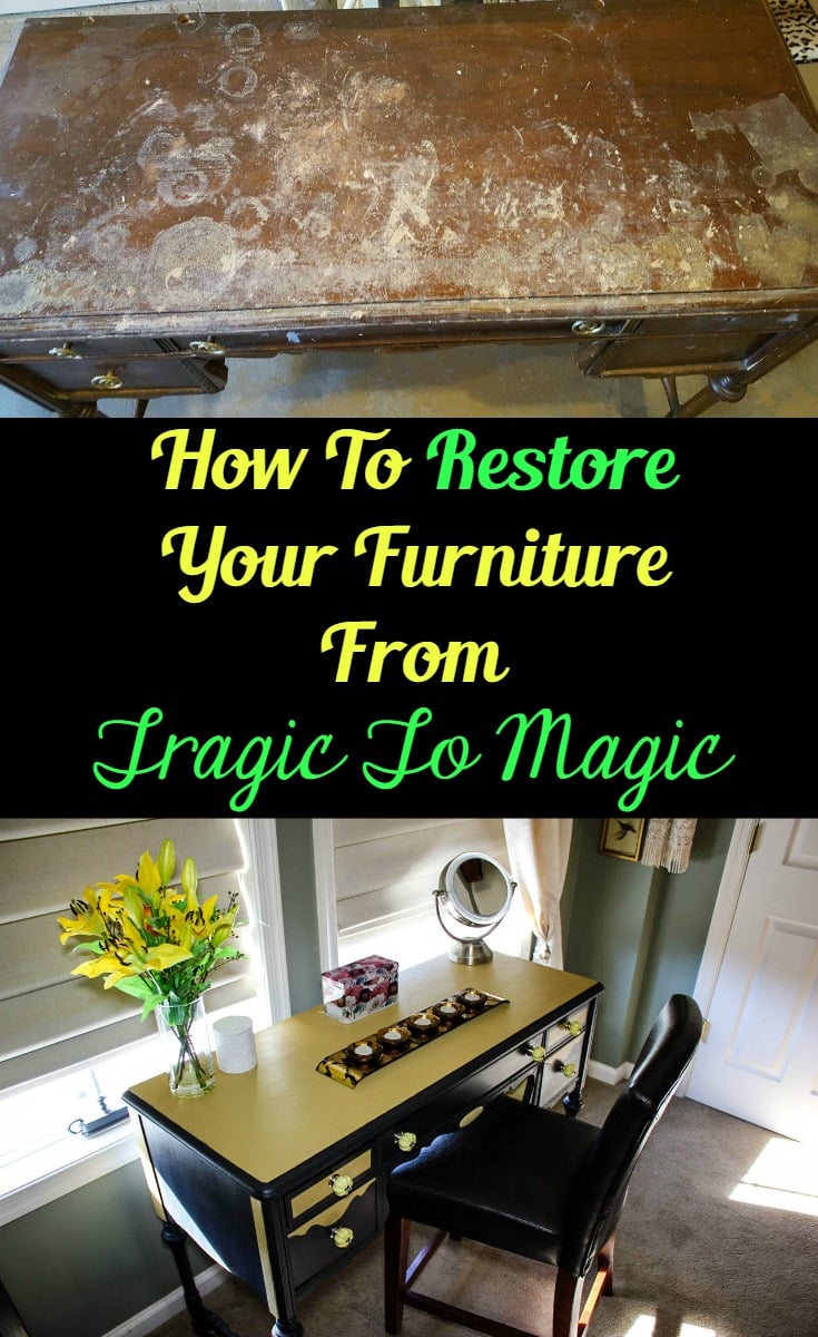 How To Restore Your Furniture From Tragic To Magic