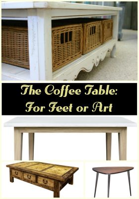 The Coffee Table: For Feet or Art
