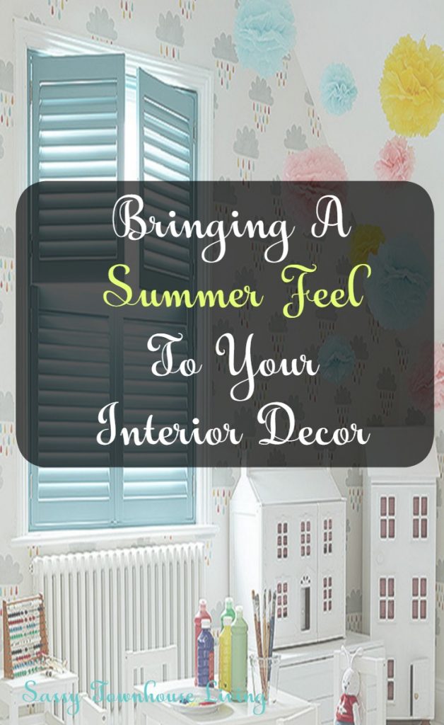 Bringing A Summer Feel To Your Interior Decor