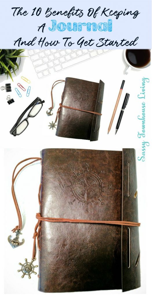 The 10 Benefits Of Keeping A Journal And How To Get Started