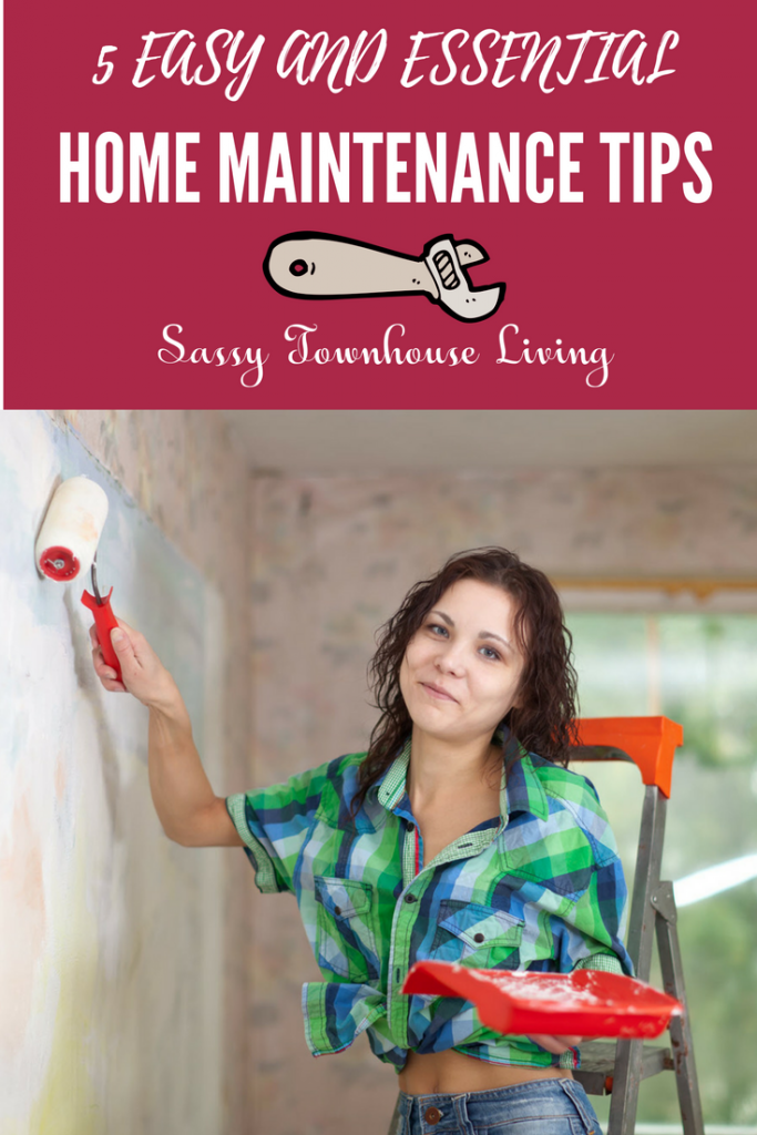 5 Easy And Essential Home Maintenance Tips - Save Money and DIY!