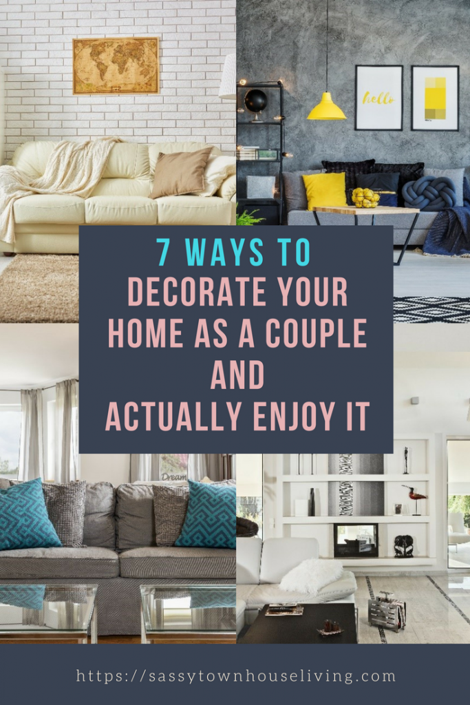 7 Ways To Decorate Your Home As A Couple And Actually Enjoy It