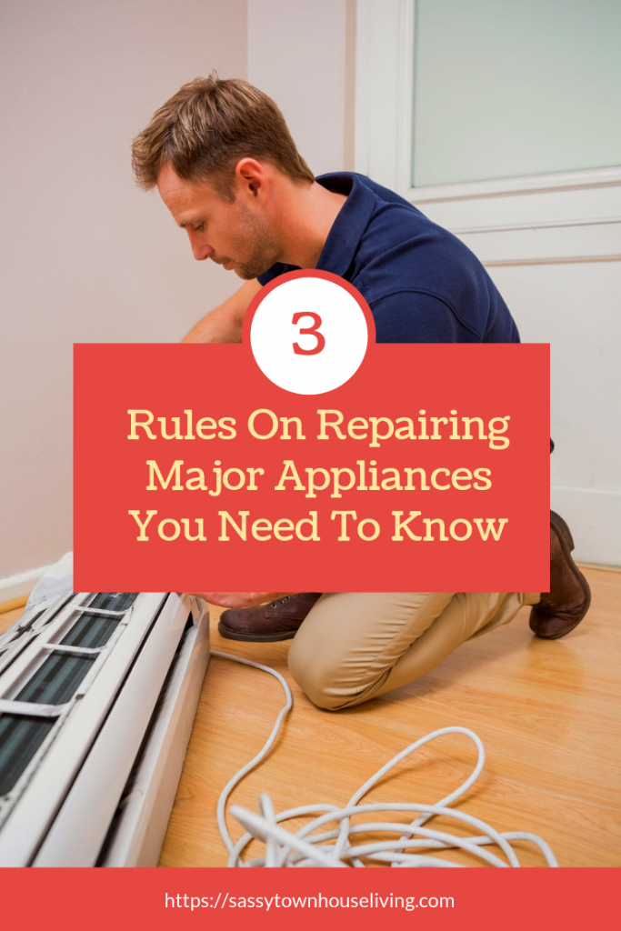 3 Rules On Repairing Major Appliances You Need To Know