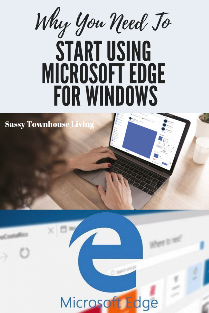 Why You Need To Start Using Microsoft Edge For Windows – Tech