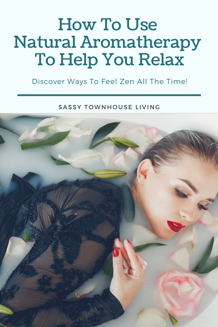 How To Use Natural Aromatherapy To Help You Relax – Style