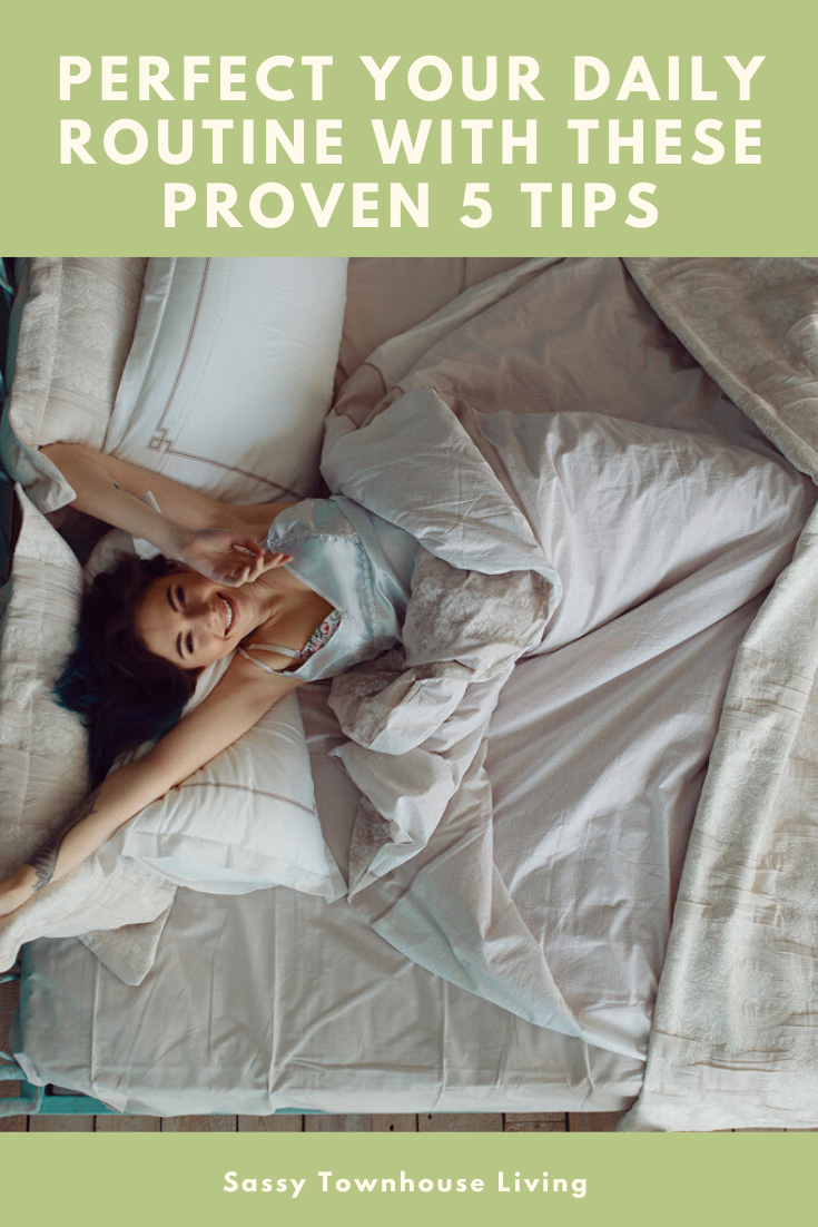 Perfect Your Daily Routine With These Proven 5 Tips – Healthy Living