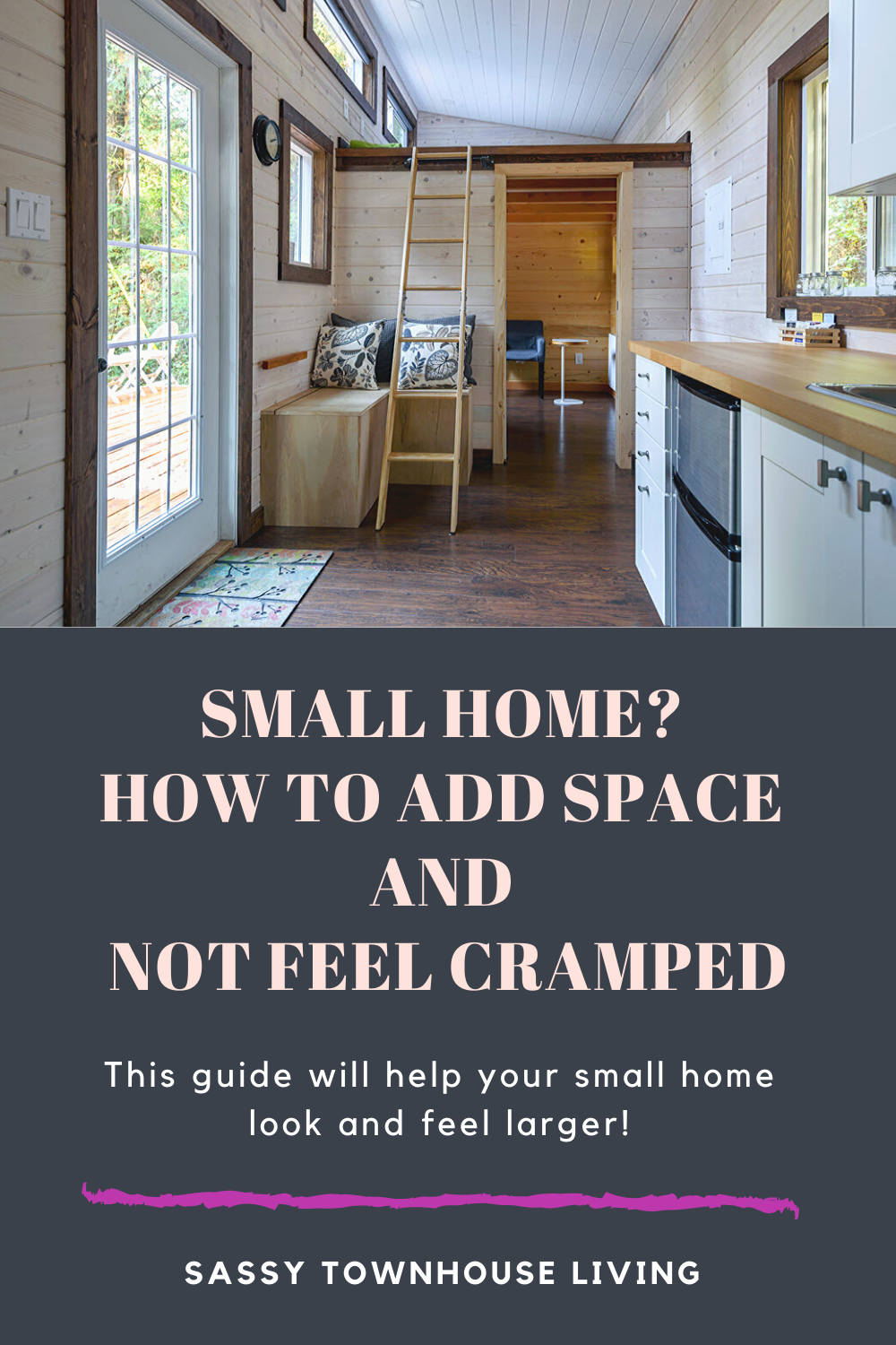 Small Home? How To Add Space And Not Feel Cramped