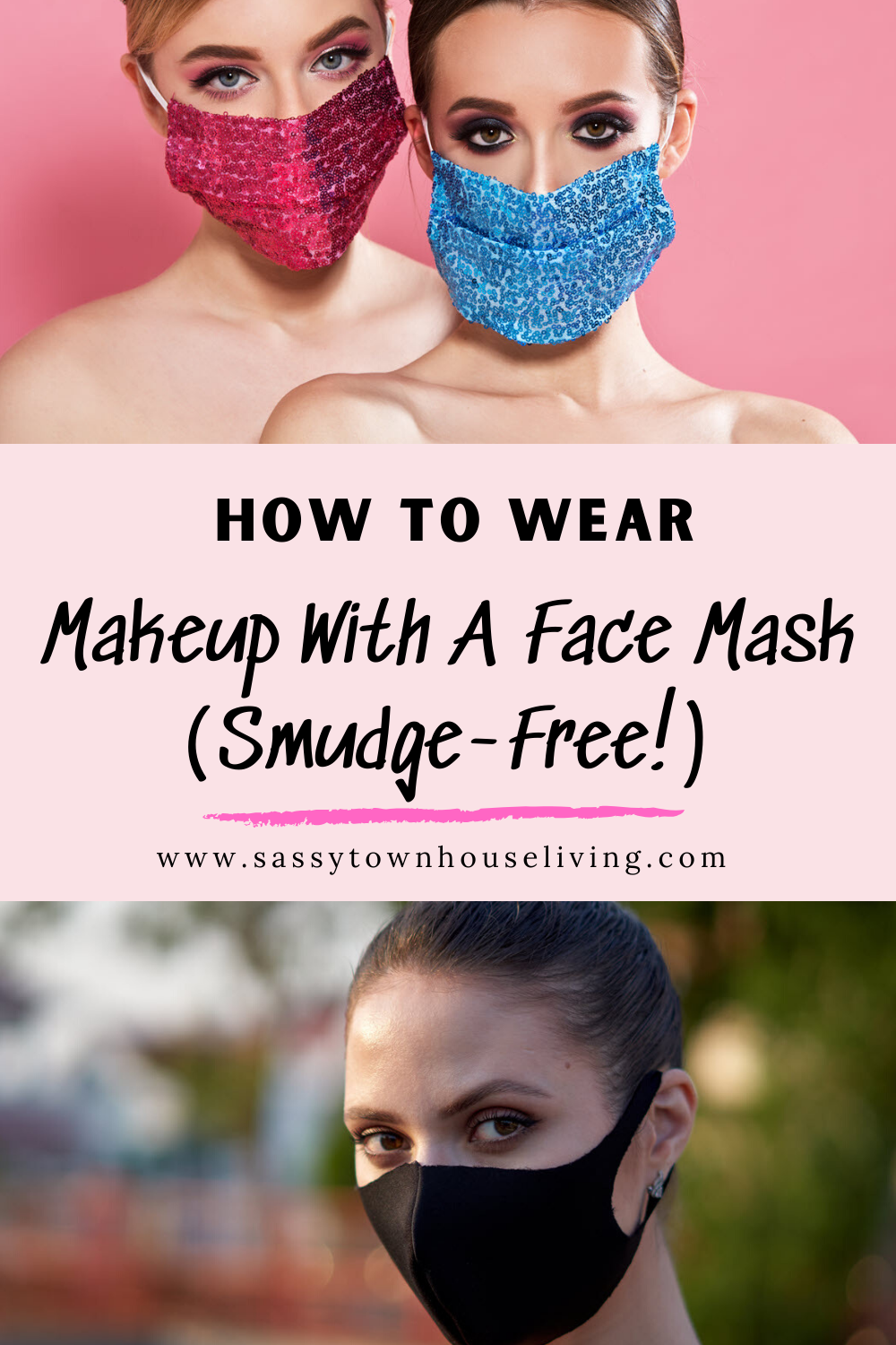 How To Wear Makeup With A Face Mask (Smudge-Free!)