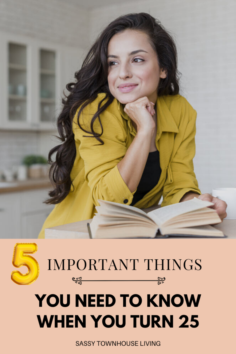 5 Important Things You Need To Know When You Turn 25