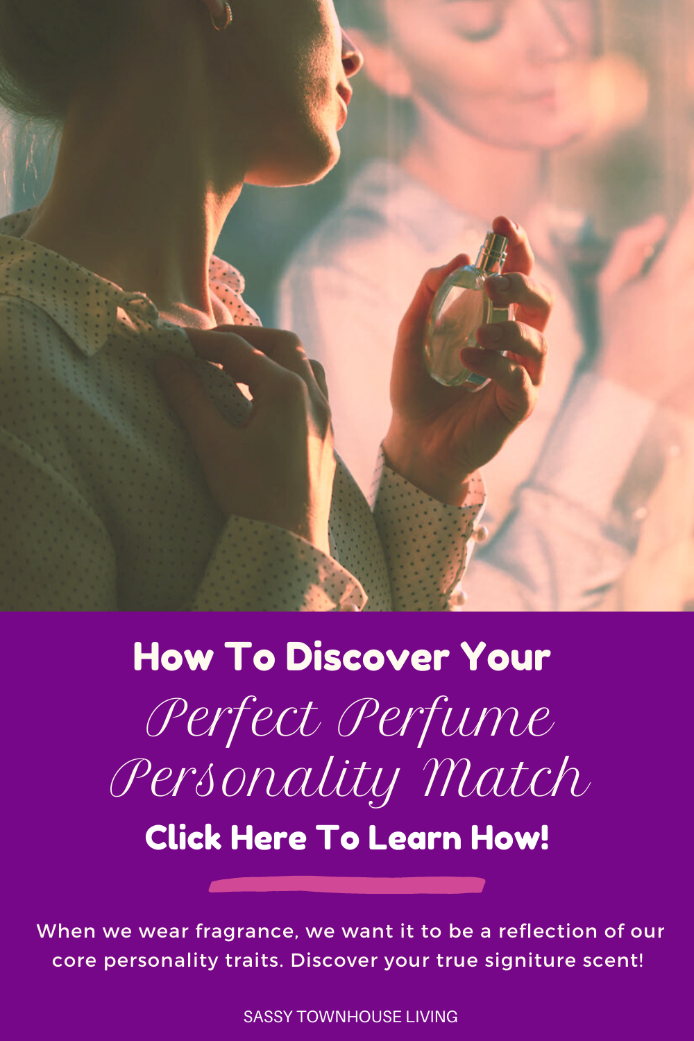 How To Discover Your Perfect Perfume Personality Match – Fragrances