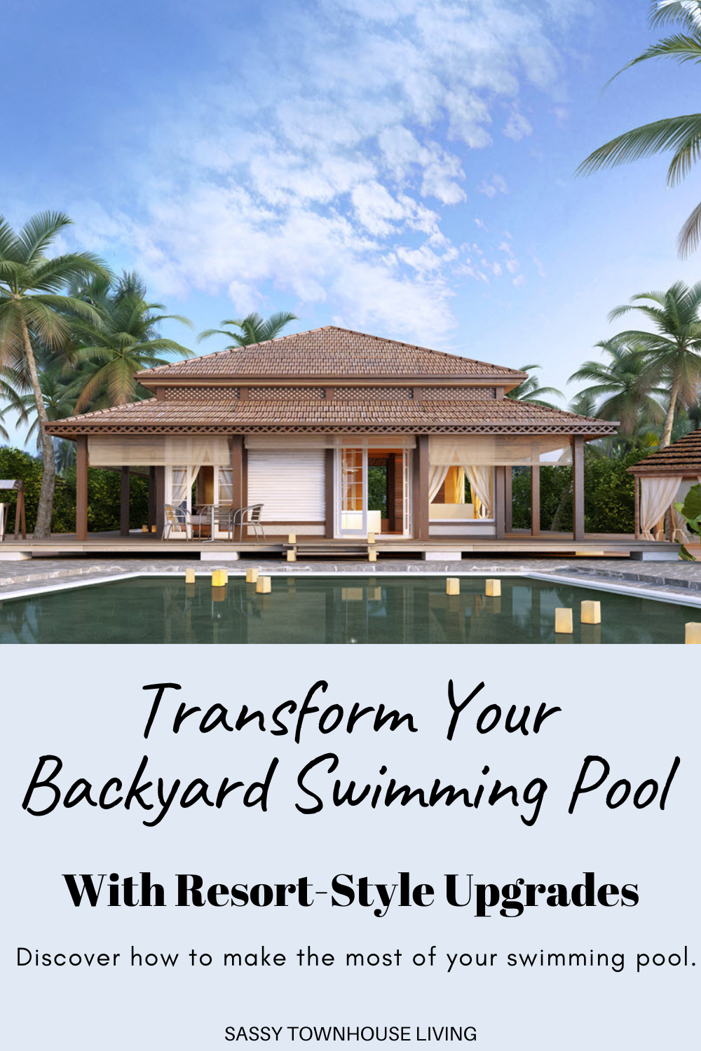 Transform Your Backyard Swimming Pool With Resort Style Upgrades