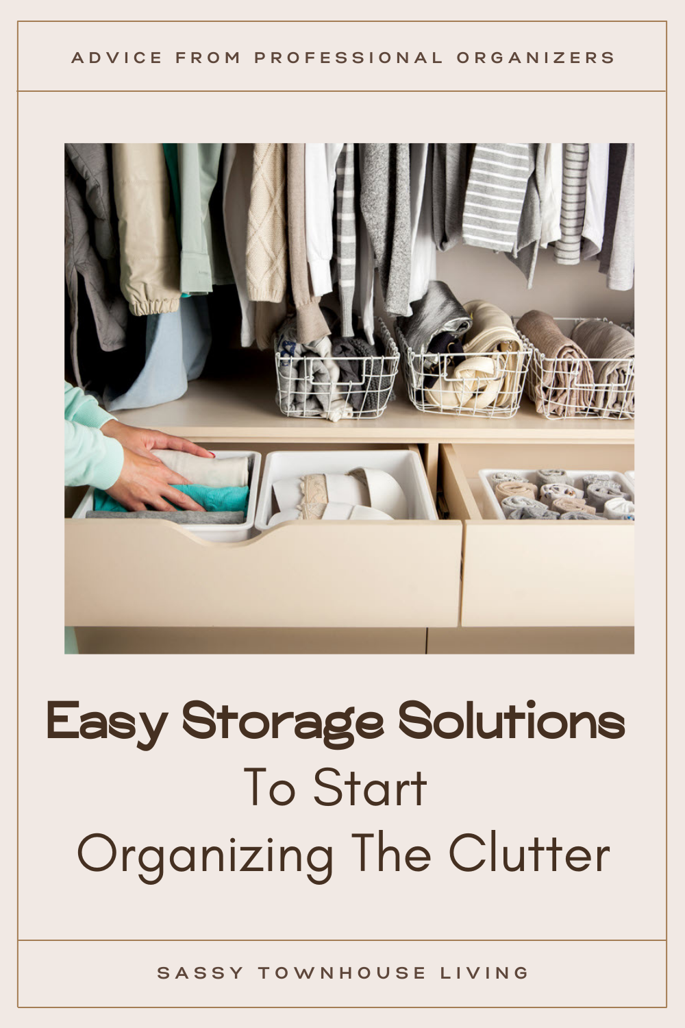 Easy Storage Solutions To Start Organizing The Clutter
