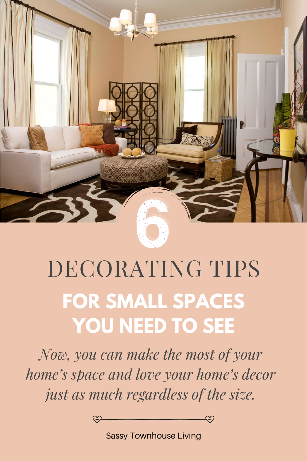 6 Decorating Tips For Small Spaces You Need To See – Home & Garden