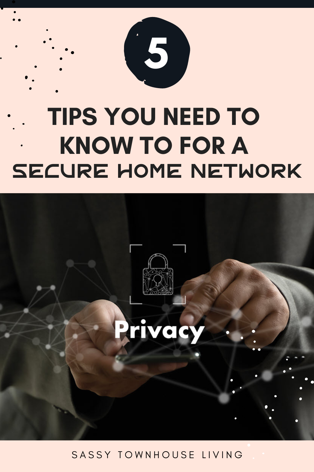 5 Tips You Need To Know To For A Secure Home Network – Tech