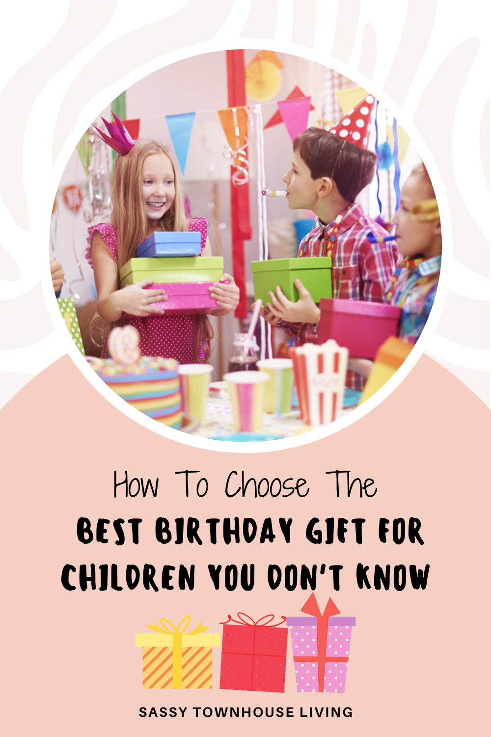How To Choose The best Birthday Gift for Children You Don't Know
