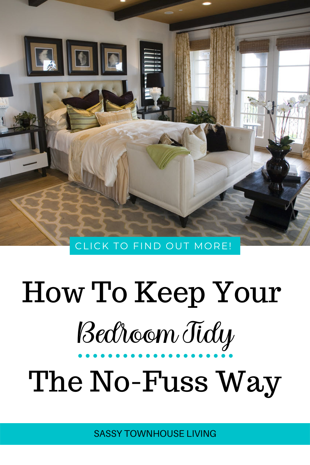 How To Keep Your Bedroom Tidy The No-Fuss Way – Home & Garden