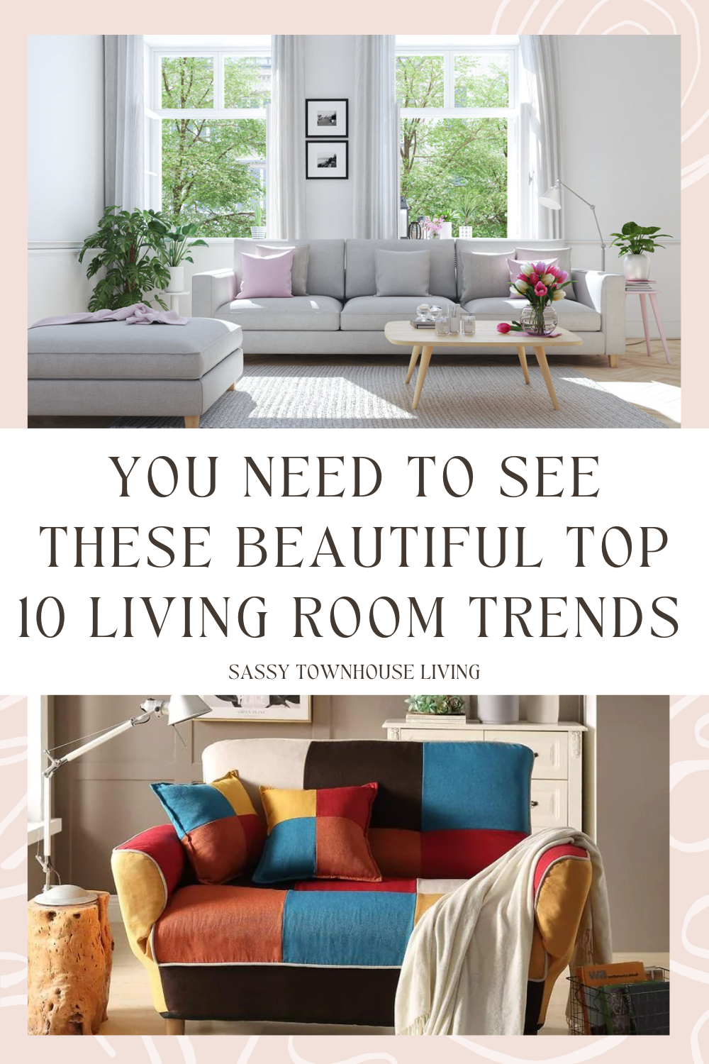 You Need To See These Beautiful Top 10 Living Room Trends