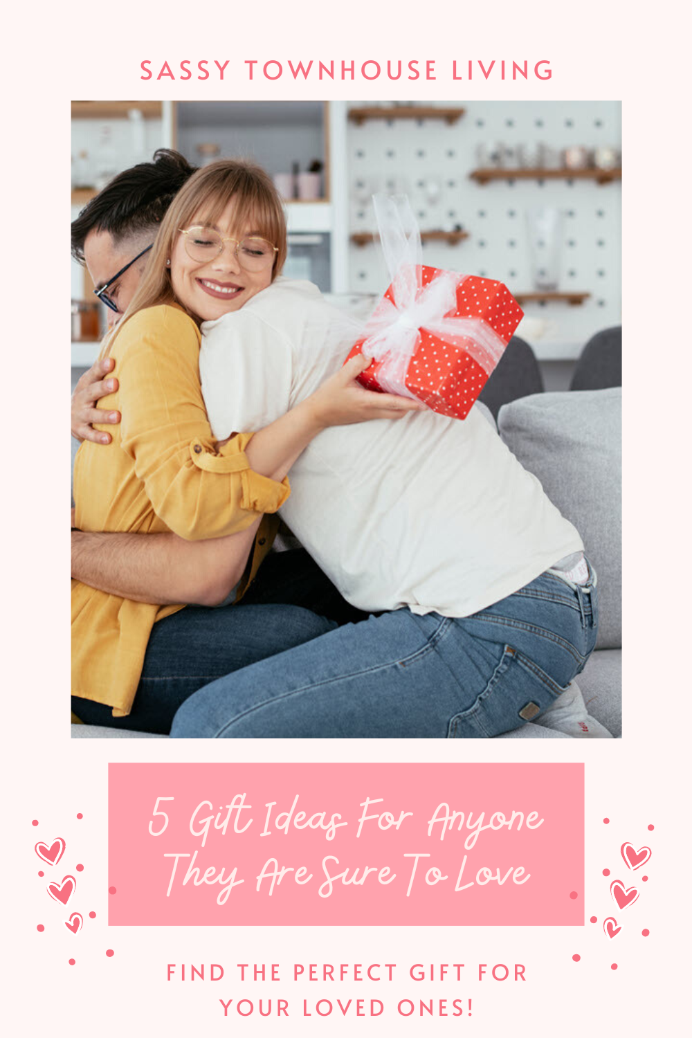 5 Gift Ideas For Anyone They Are Sure To Love