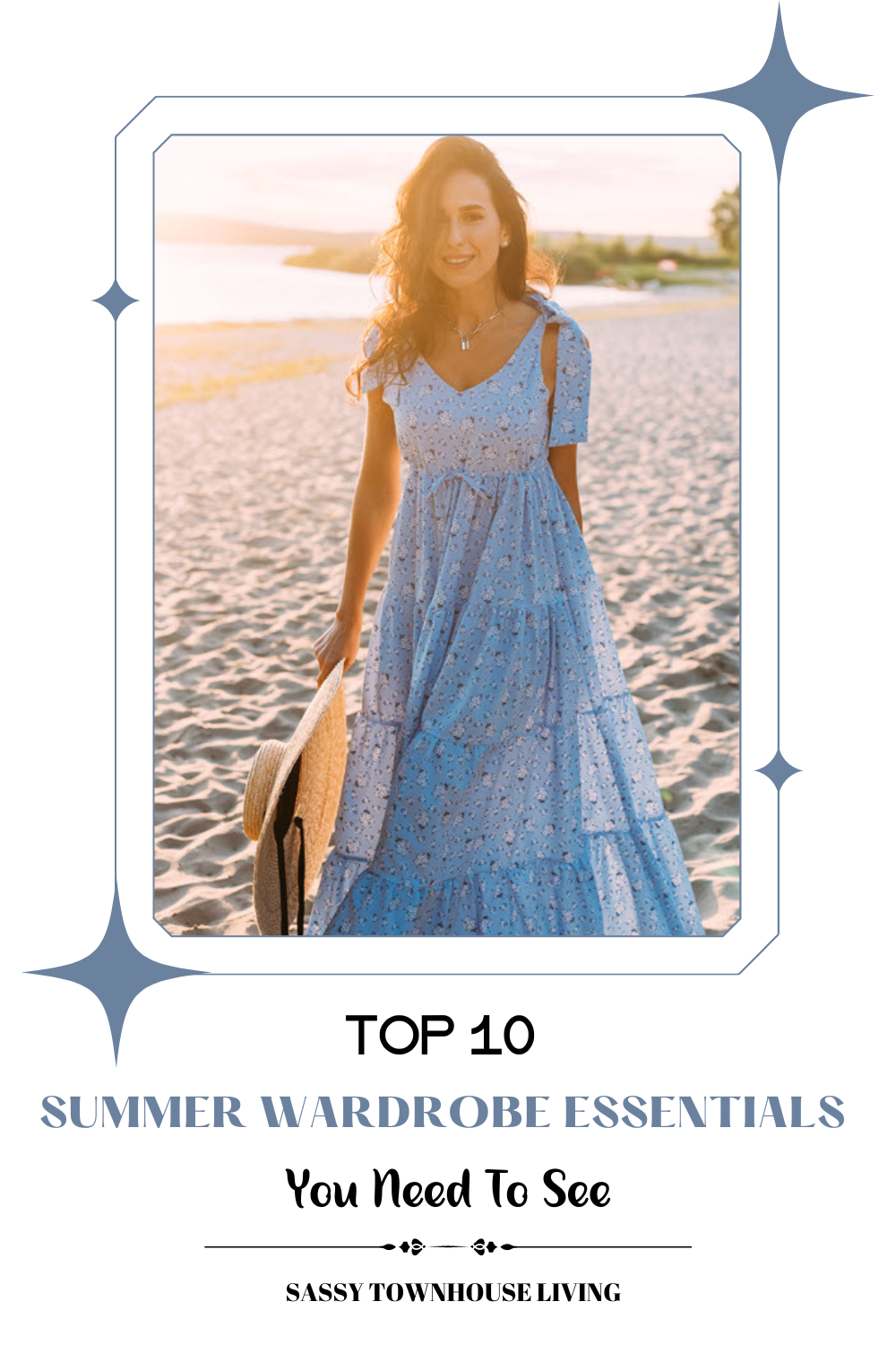 Top 10 Summer Wardrobe Essentials You Need To See