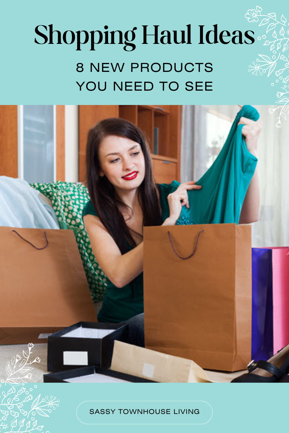 Shopping Haul Ideas: 8 New Products You Need To See