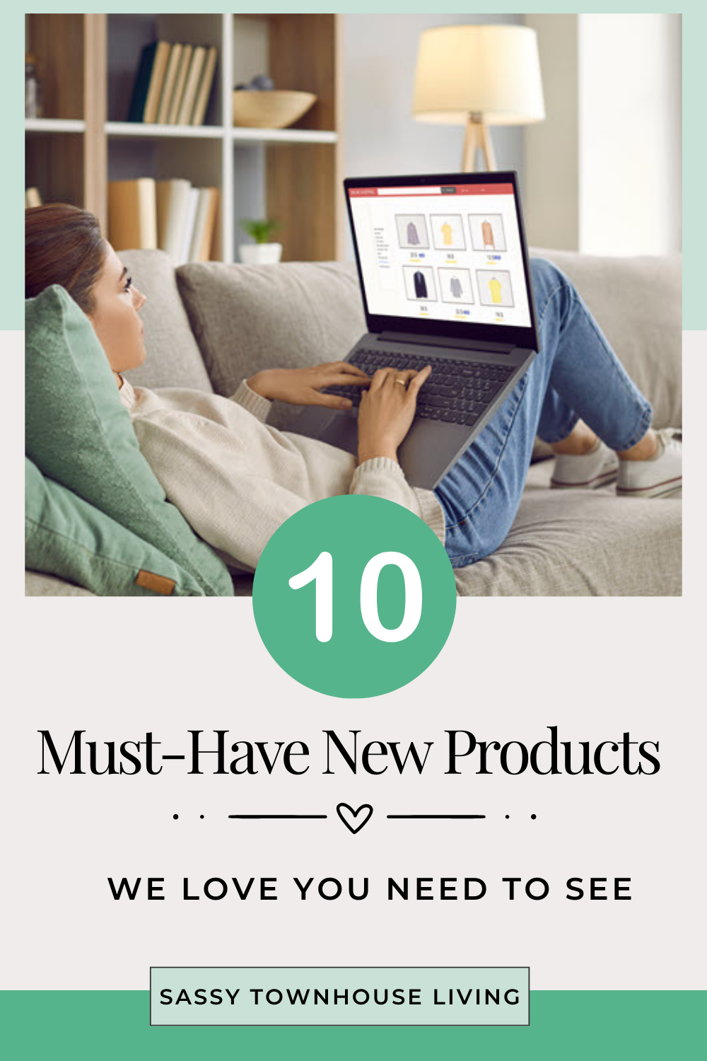 10 Must-Have New Products We Love You Need To See