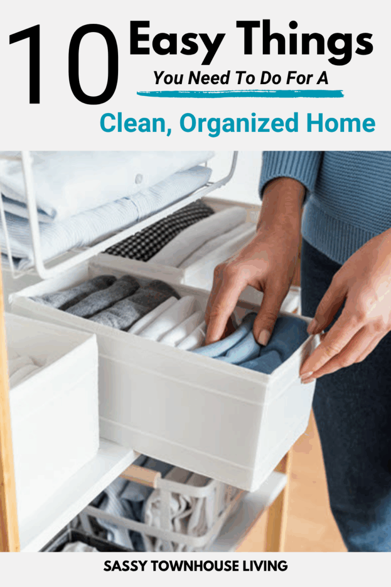 10 Easy Things You Need To Do For A Clean Organized Home